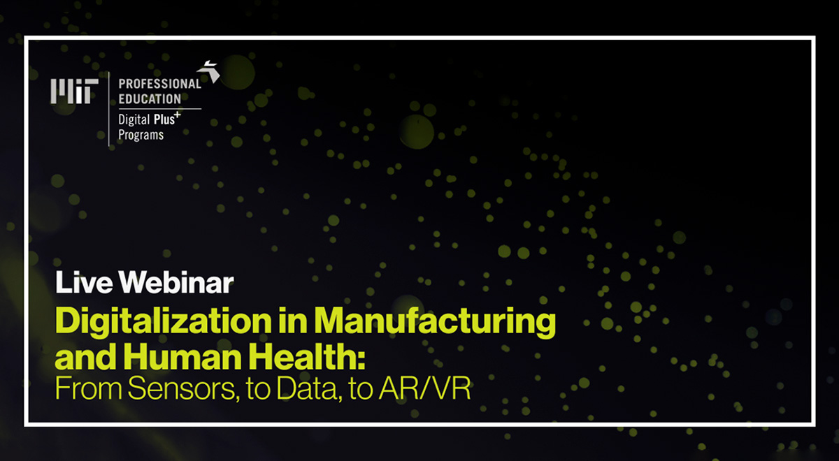 Digitalization in Manufacturing and Human Health